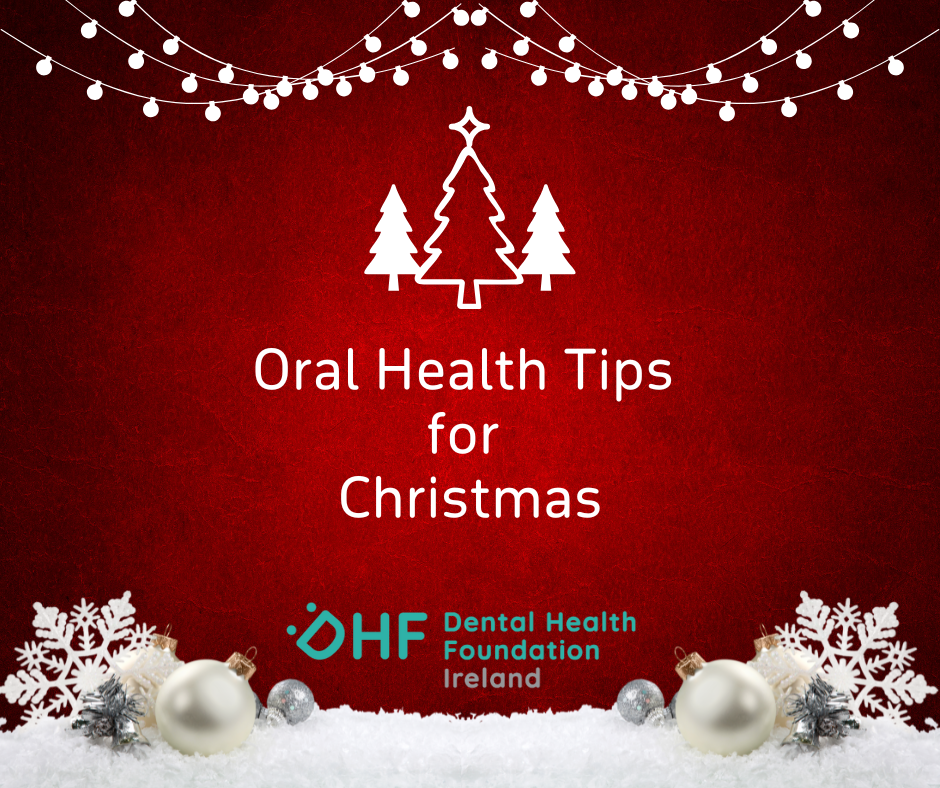 Oral Health Tips for Christmas! | Dental Health Foundation